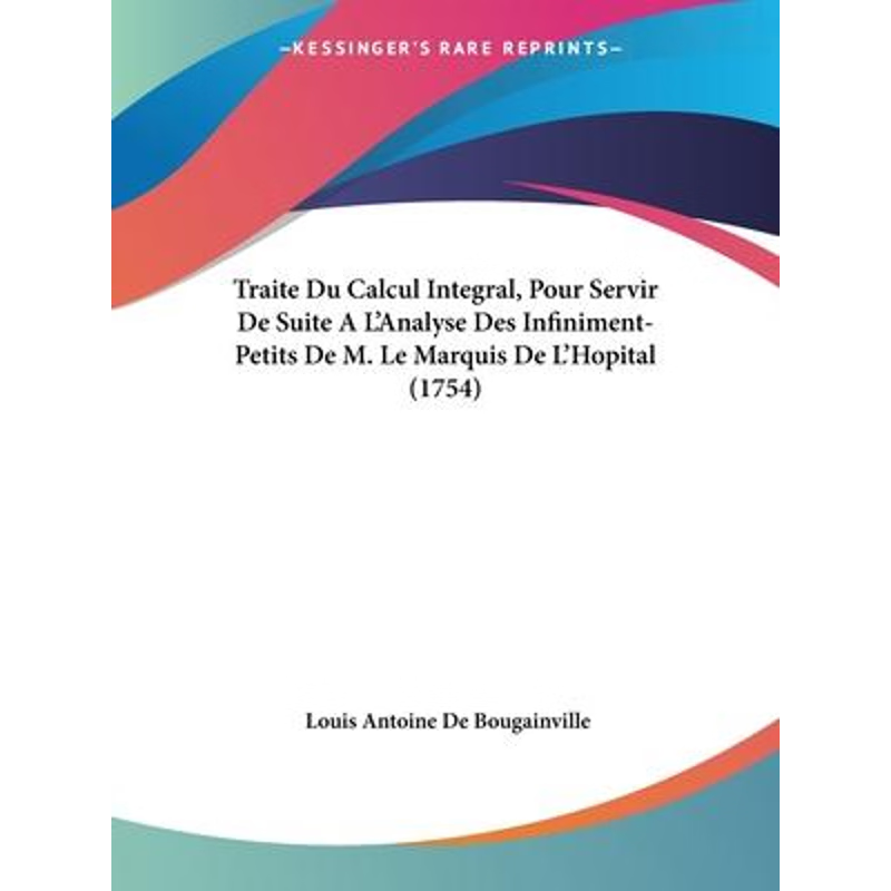 按需印刷不退不换 Traite Du Calcul Integral, Pour Servir De Suite
