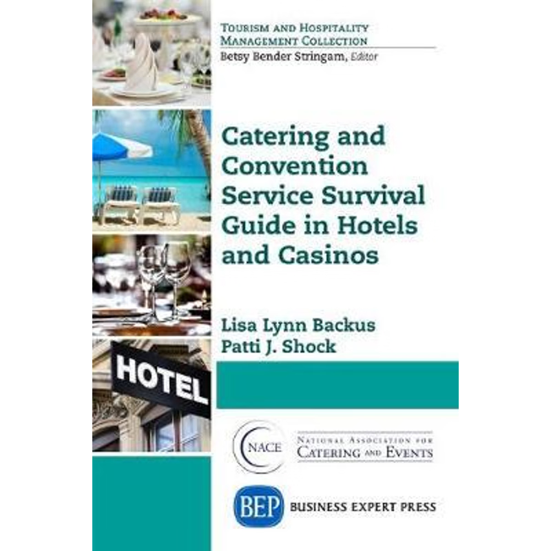 按需印刷不退不换Catering and Convention Service Survival Guide in Hotels and Casinos[9781631575914]