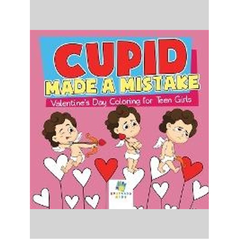 按需印刷不退不换Cupid Made a Mistake | Valentine's Day Coloring for Teen Girls[9781645211358]