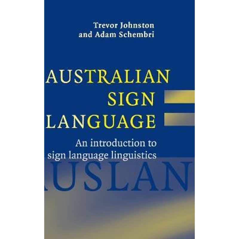 预订Australian Sign Language (Auslan):An introduction to sign language linguistics