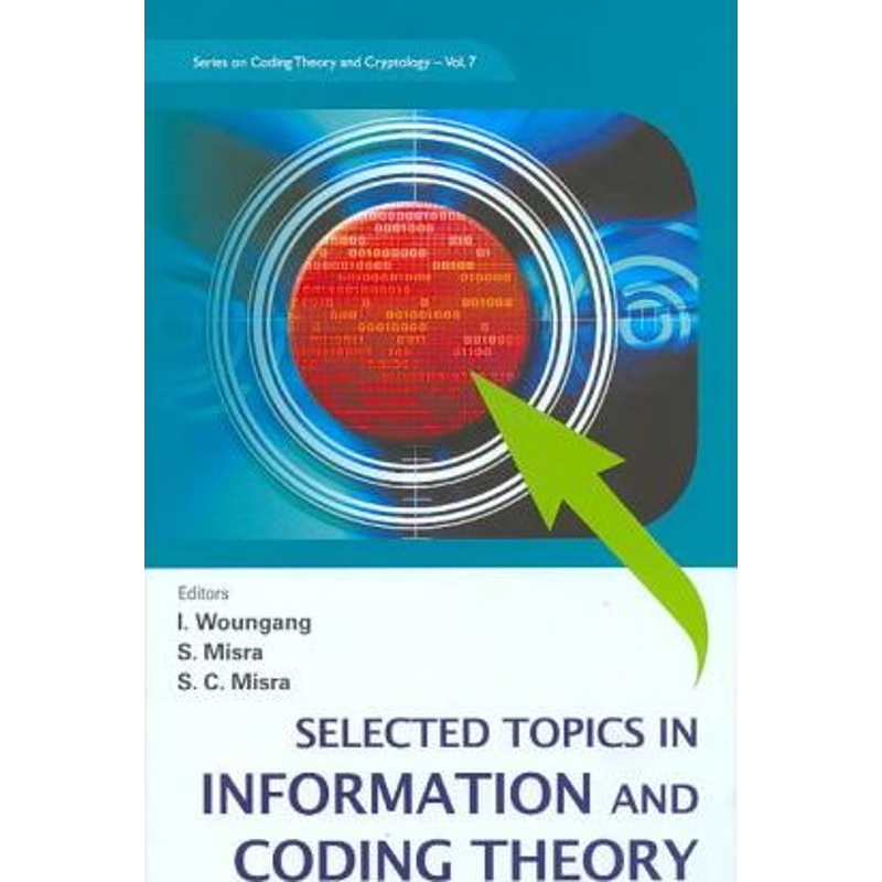 按需印刷不退不换Selected Topics in Information and Coding Theory[9789812837165]