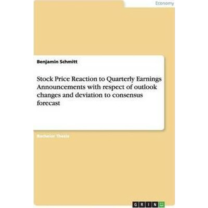预订不退不换Stock Price Reaction to Quarterly Earnings Announcements with respect of outlook changes and deviati