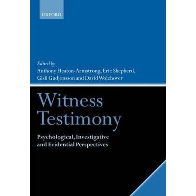 按需印刷不退不换Witness Testimony:Psychological, Investigative and Evidential Perspectives[9780199278091]