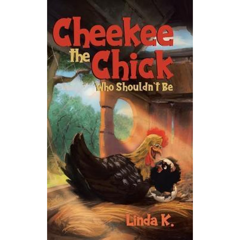 按需印刷不退不换Cheekee the Chick Who Shouldn't Be[9780228826828]
