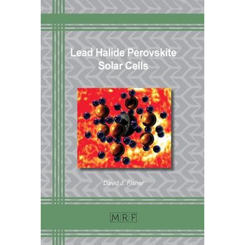 按需印刷不退不换Lead Halide Perovskite Solar Cells[9781644900802]