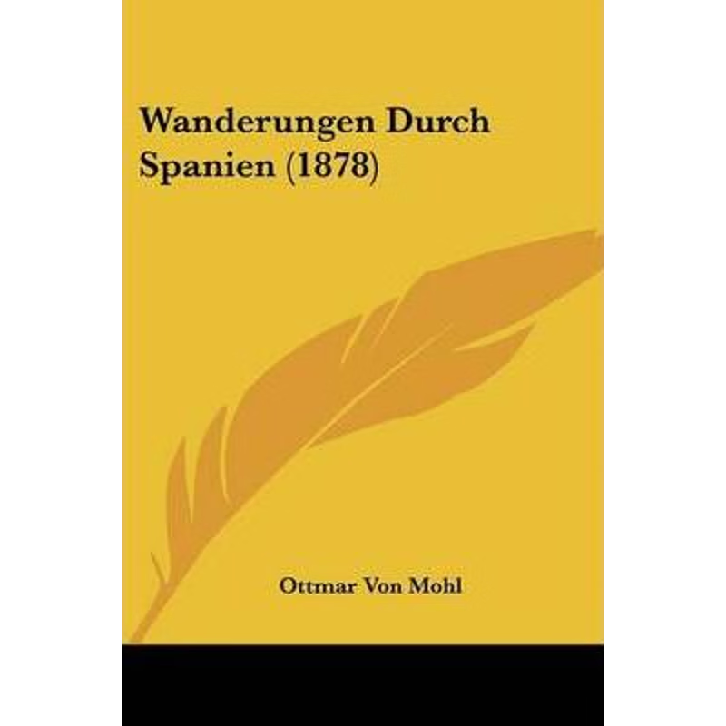 按需印刷Wanderungen Durch Spanien (1878)[9781104525781]