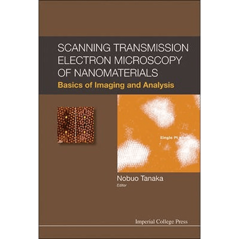 按需印刷不退不换Scanning Transmission Electron Microscopy of Nanomaterials[9781848167896]
