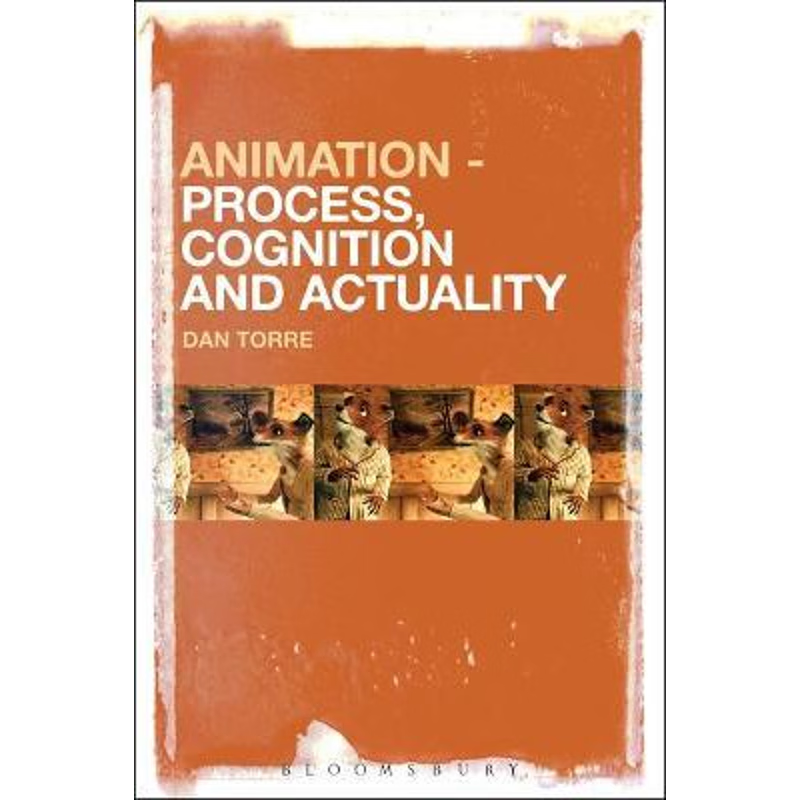 按需印刷Animation - Process, Cognition and Actuality[9781501349669]