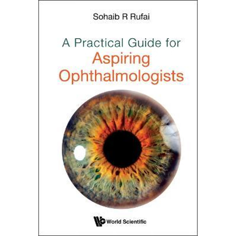 按需印刷不退不换A Practical Guide for Aspiring Ophthalmologists[9789811236297]