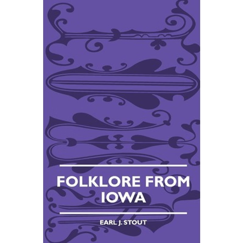 按需印刷Folklore From Iowa[9781444656459]