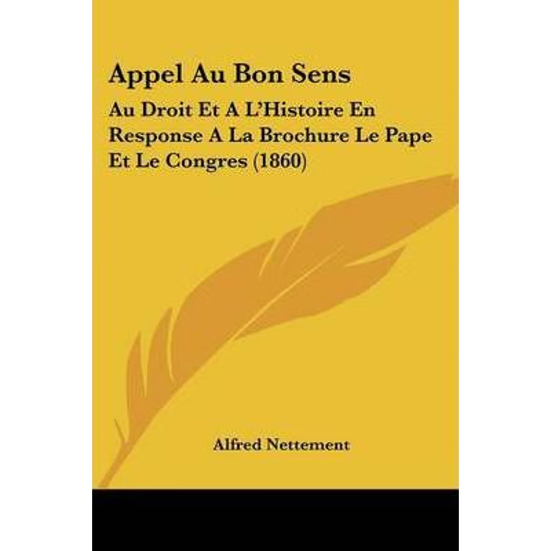 按需印刷不退不换Appel Au Bon Sens[9781104012854]