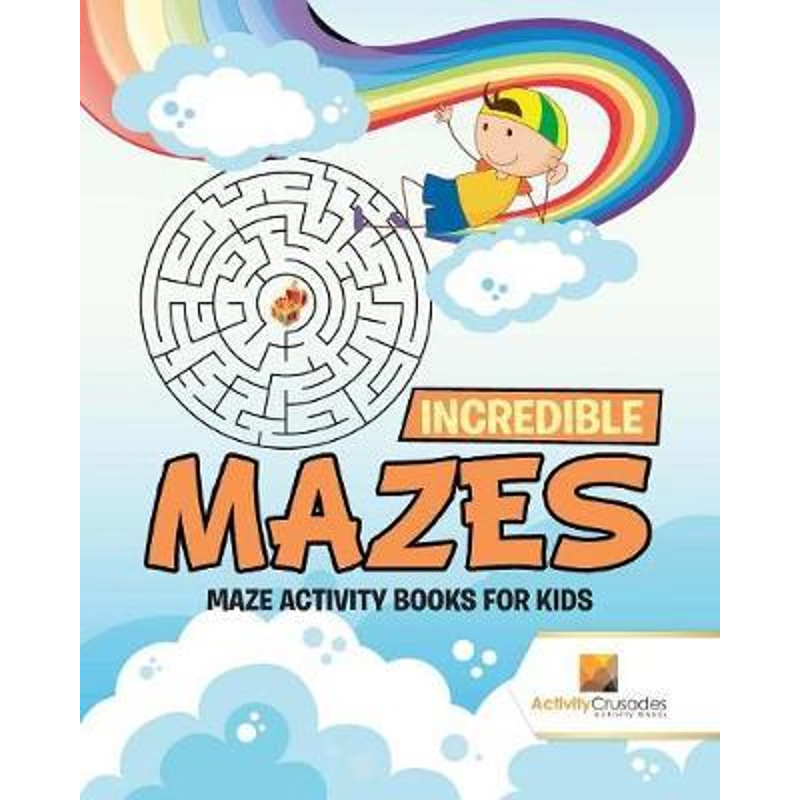 按需印刷不退不换Incredible Mazes:Maze Activity Books for Kids[9780228217558]