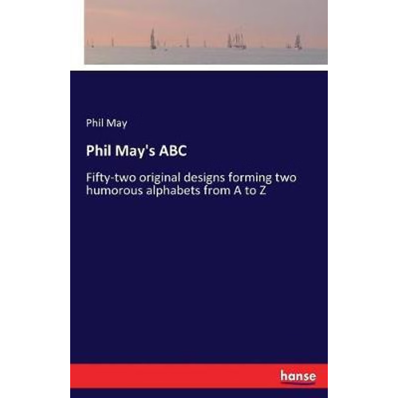 按需印刷不退不换Phil May's ABC[9783337088651]