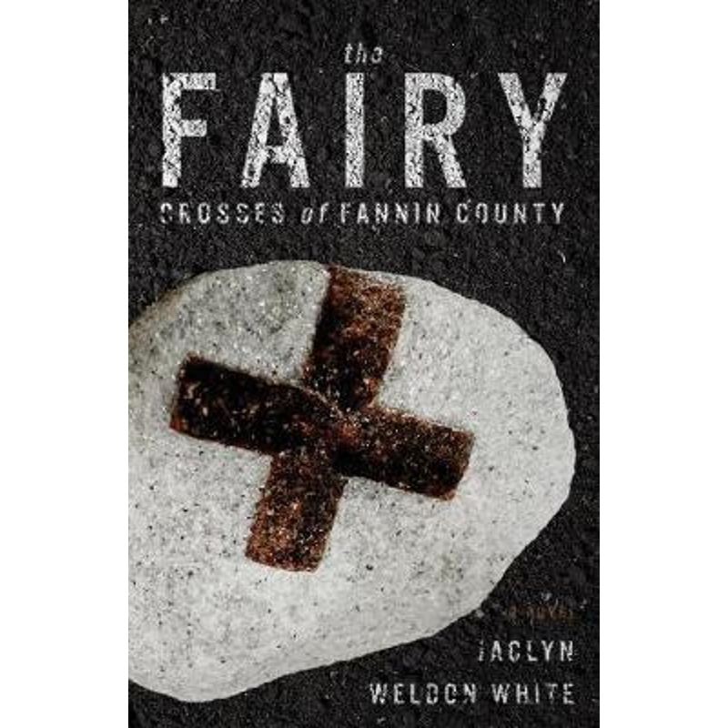 按需印刷不退不换The Fairy Crosses of Fannin County[9781947309654]