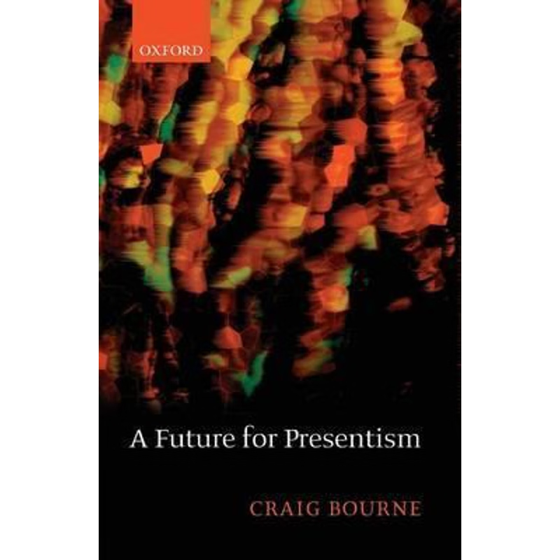 按需印刷不退不换A Future for Presentism[9780199568215]
