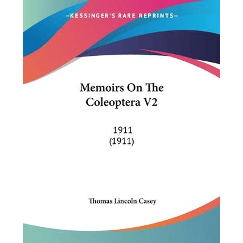 按需印刷不退不换Memoirs On The Coleoptera V2[9781120004666]