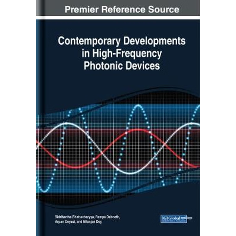 按需印刷不退不换Contemporary Developments in High-Frequency Photonic Devices[9781522585312]