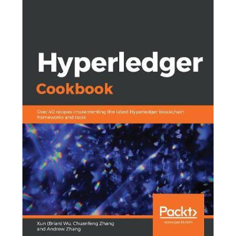 按需印刷不退不换Hyperledger Cookbook[9781789534887]