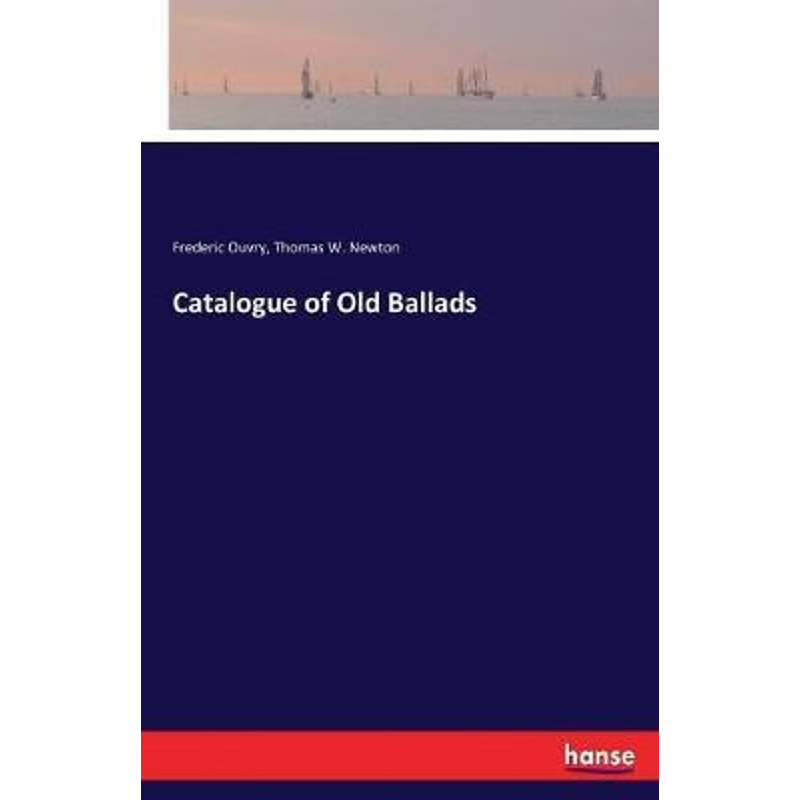 按需印刷Catalogue of Old Ballads[9783744777087]
