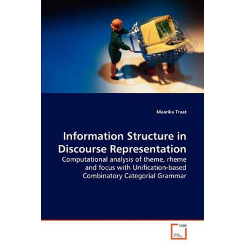 按需印刷不退不换Information Structure in Discourse Representation[9783639218336]
