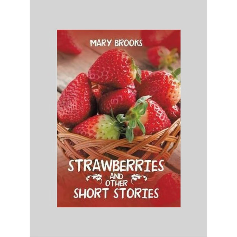 按需印刷不退不换Strawberries and Other Short Stories[9781524515263]
