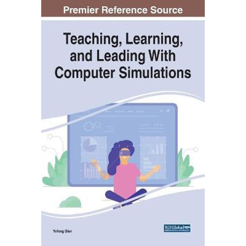 按需印刷Teaching, Learning, and Leading With Computer Simulations[9781799800040]