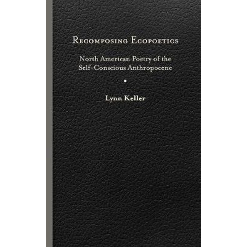 按需印刷不退不换Recomposing Ecopoetics[9780813940618]