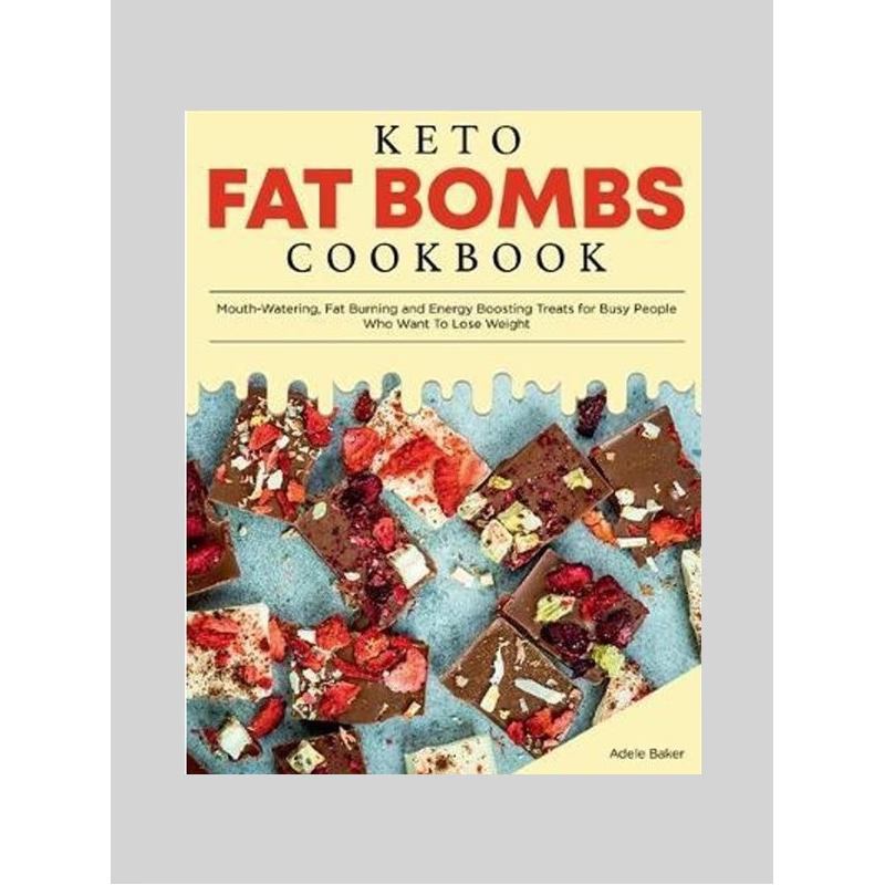 【按需印刷】Keto Fat Bombs Cookbook:Mouth-Watering, Fat Burn