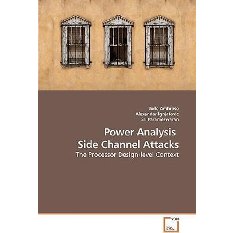 按需印刷不退不换Power Analysis     Side Channel Attacks[9783836485081]
