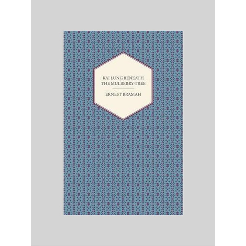 按需印刷不退不换Kai Lung Beneath the Mulberry-Tree[9781444659139]