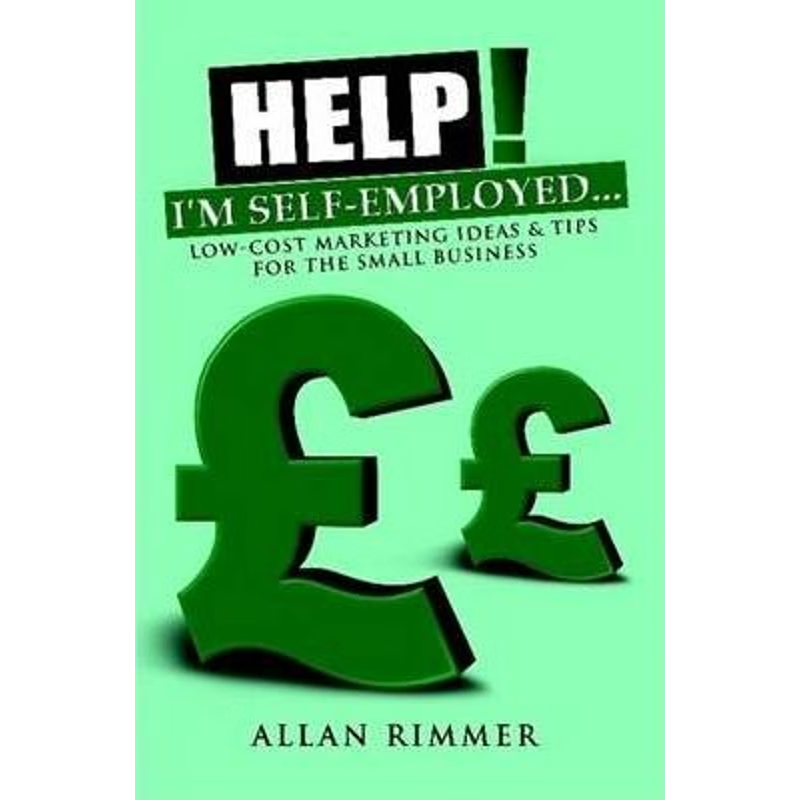 按需印刷不退不换Help! I'm Self-Employed...[9781446156322]