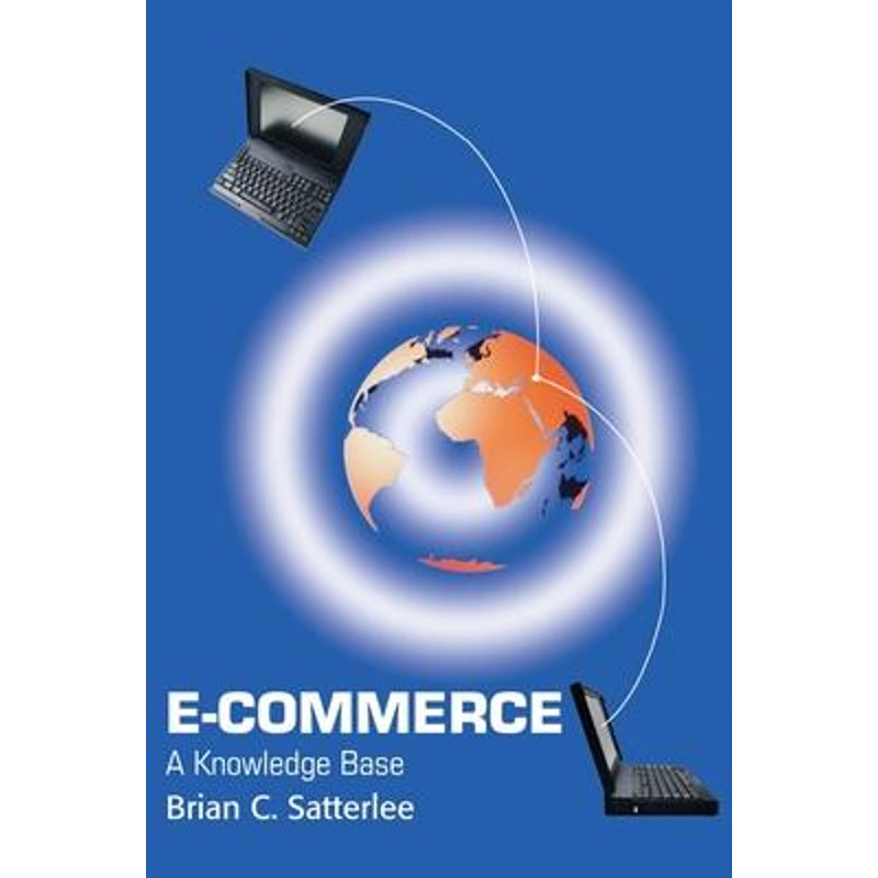 按需印刷E-Commerce:A Knowledge Base[9780595193714]