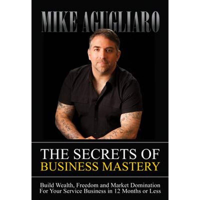 按需印刷不退不换The Secrets of Business Mastery[9781683503255]