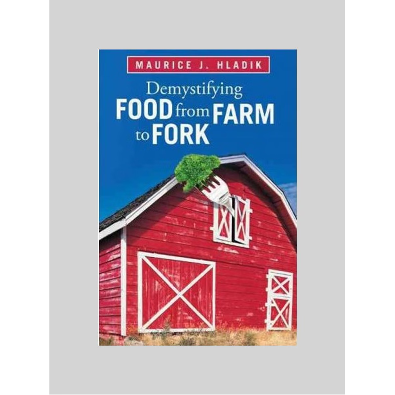 按需印刷Demystifying Food from Farm to Fork[9781462068036]