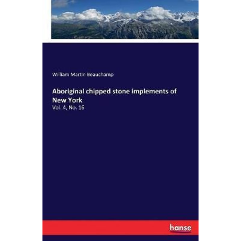 按需印刷不退不换Aboriginal chipped stone implements of New York[9783744650571]