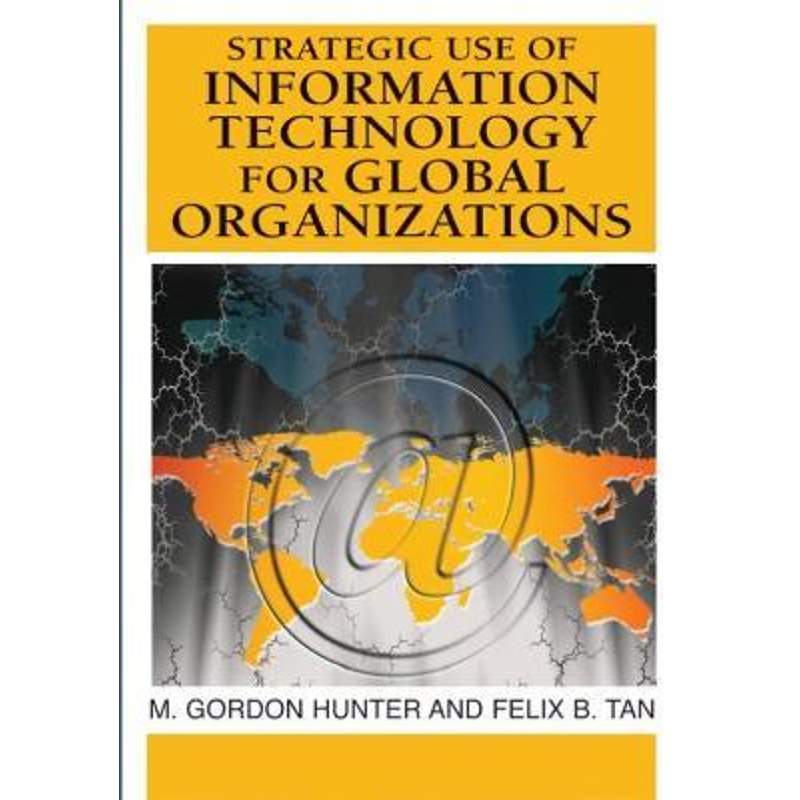 按需印刷Strategic Use of Information Technology for Global Organizations[9781599042923]