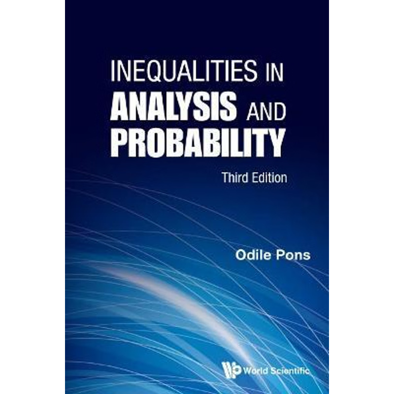 按需印刷不退不换Inequalities in Analysis and Probability[9789811231346]