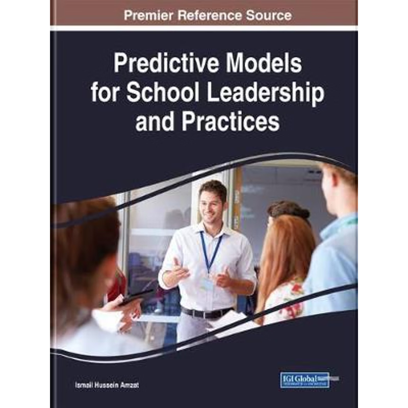按需印刷不退不换Predictive Models for School Leadership and Practices[9781522558583]