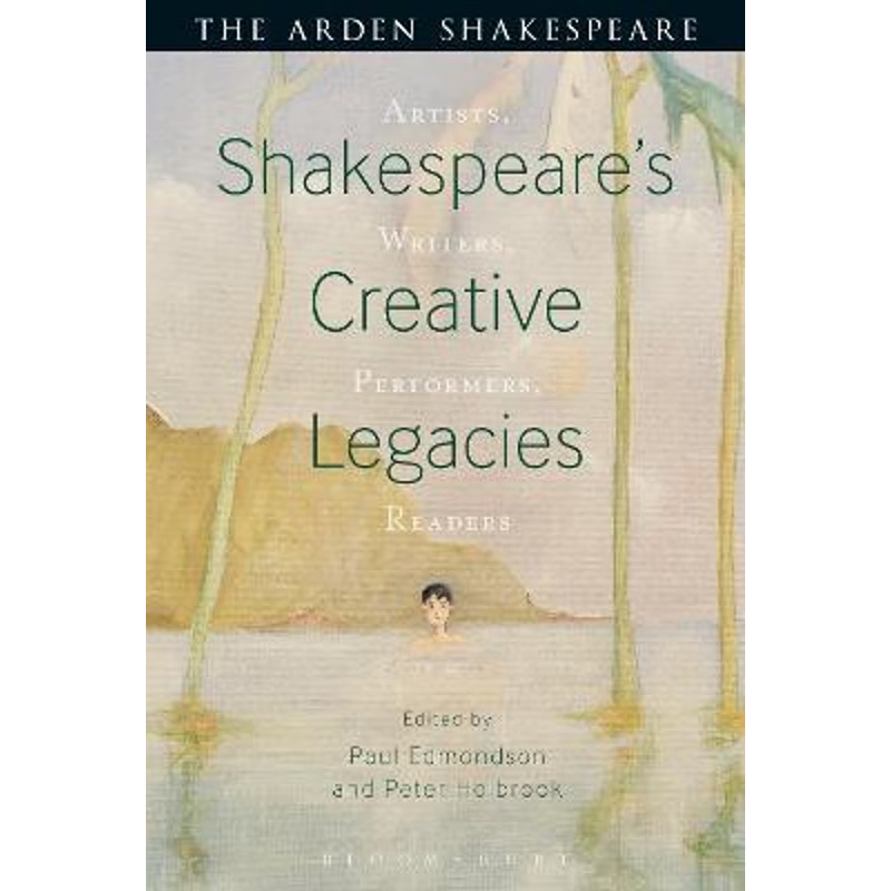 按需印刷不退不换Shakespeare s Creative Legacies[9781474234498]