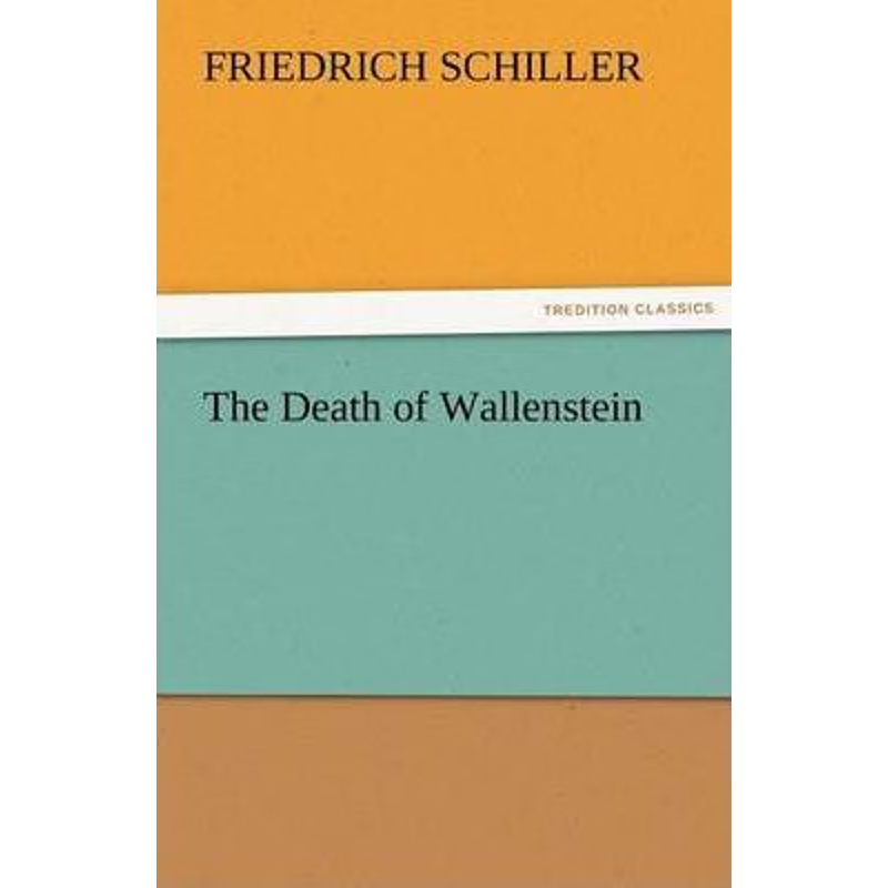 按需印刷不退不换The Death of Wallenstein[9783842464551]