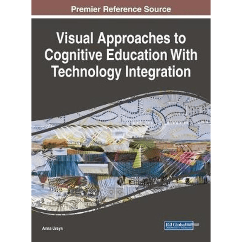 按需印刷不退不换Visual Approaches to Cognitive Education With Technology Integration[9781522553328]