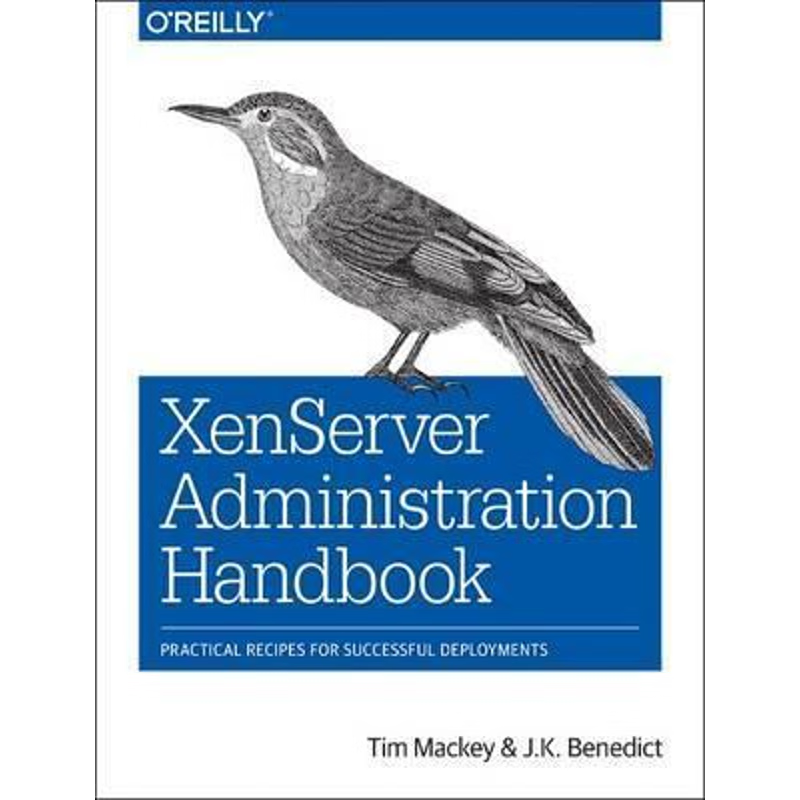 按需印刷不退不换XenServer Administration Handbook[9781491935439]