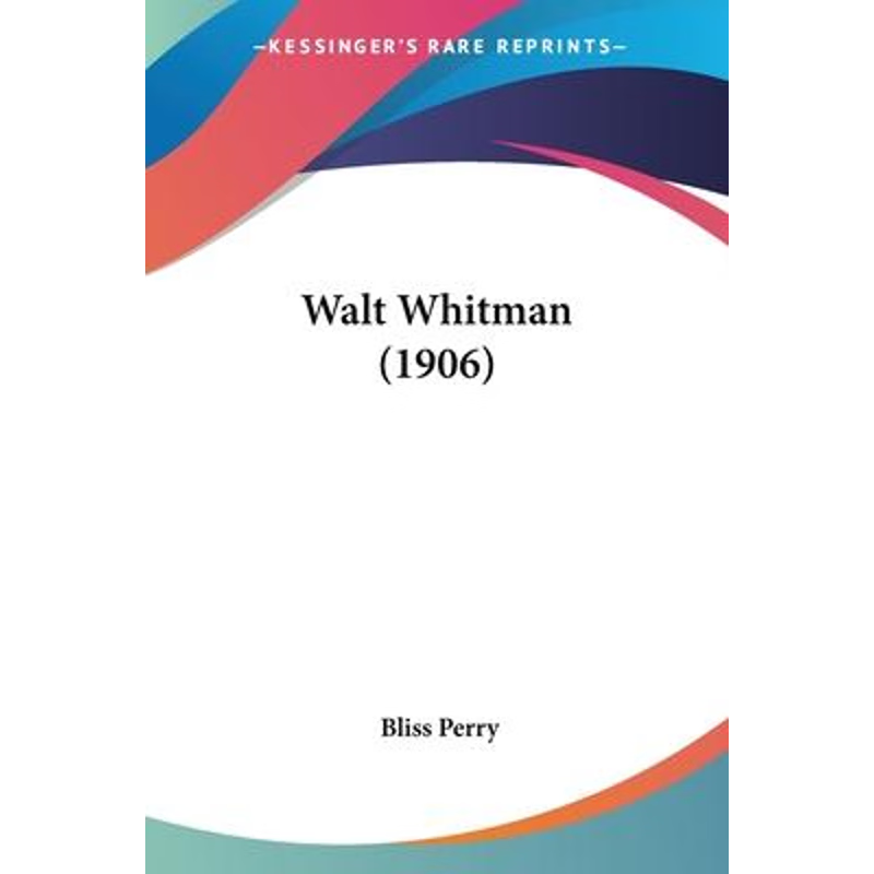 按需印刷不退不换Walt Whitman (1906)[9780548579985]