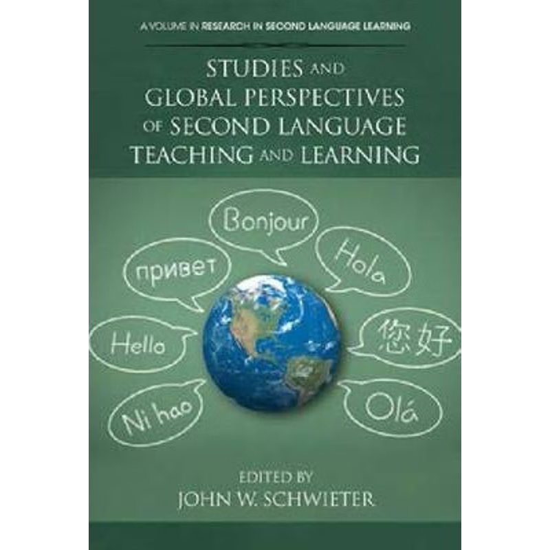 按需印刷不退不换Studies and Global Perspectives of Second Language Teaching and Learning (Hc)[9781623962111]