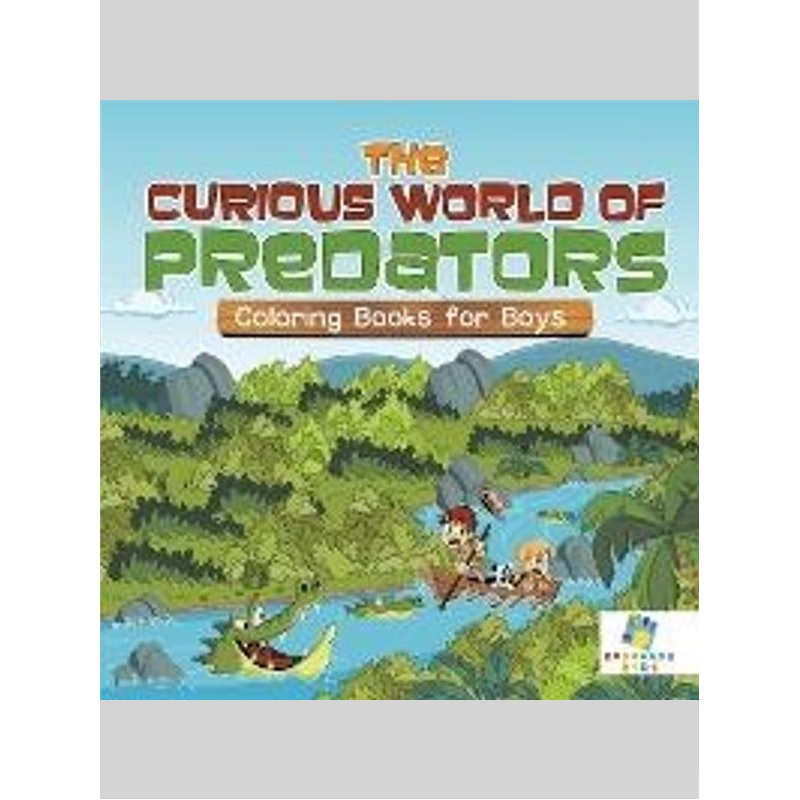 按需印刷不退不换The Curious World of Predators | Coloring Books for Boys[9781645210825]