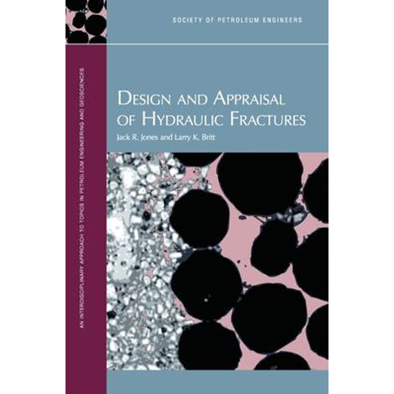 按需印刷不退不换Design and Appraisal of Hydraulic Fractures[9781555631437]