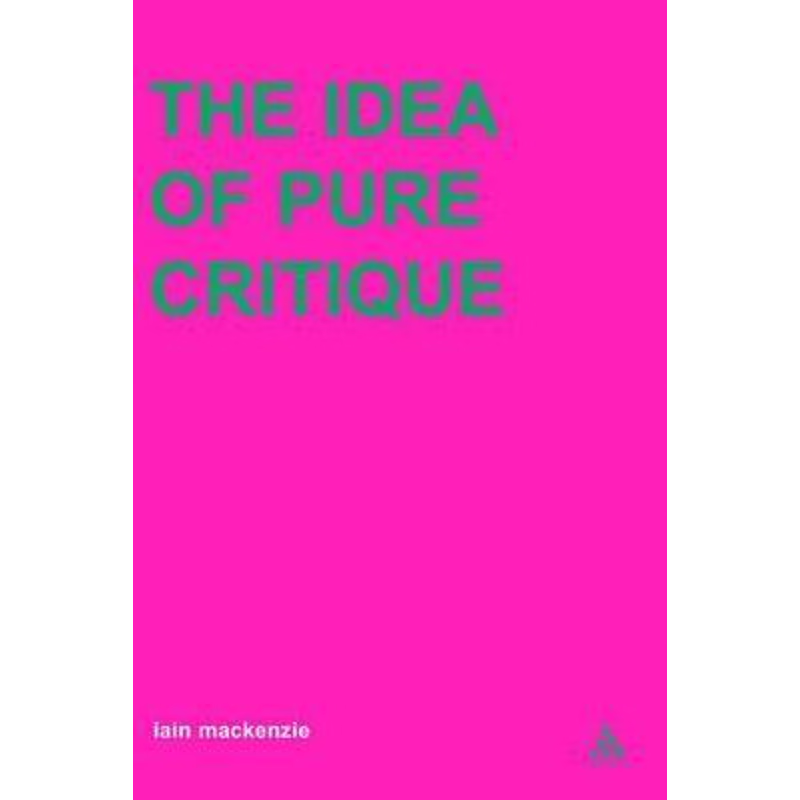 按需印刷Idea of Pure Critique[9780826468079]