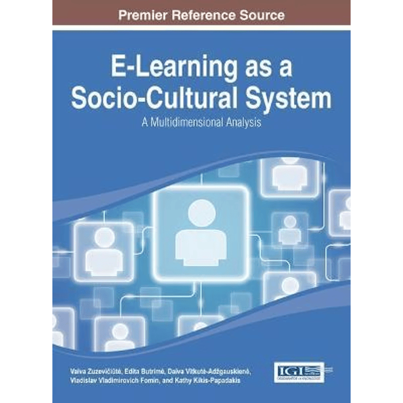按需印刷不退不换E-Learning as a Socio-Cultural System[9781466661547]