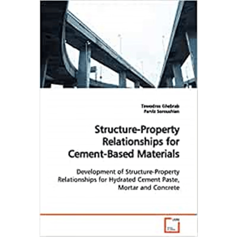 按需印刷不退不换Structure-Property Relationships for Cement-Based Materials[9783639119305]