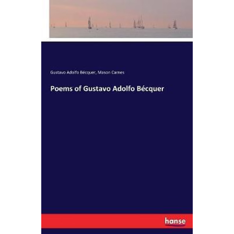 按需印刷不退不换Poems of Gustavo Adolfo Becquer[9783337407407]